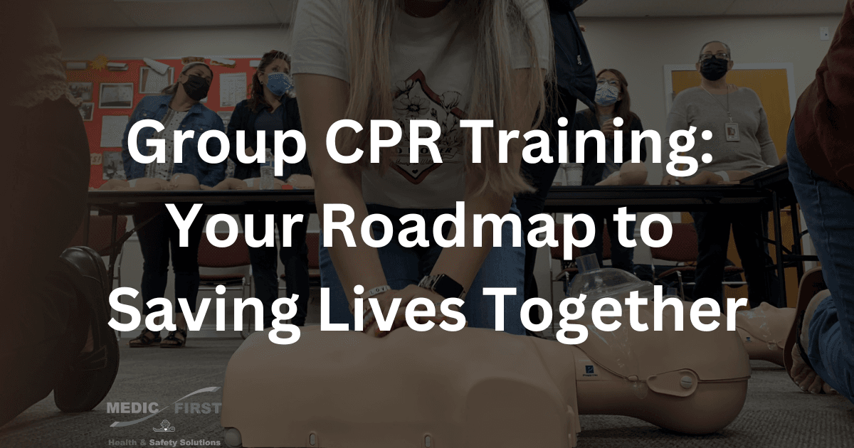 Group CPR Training: Your Roadmap to Saving Lives Together